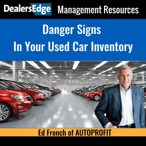 Danger Signs In Your Used Car Inventory | DealersEdge