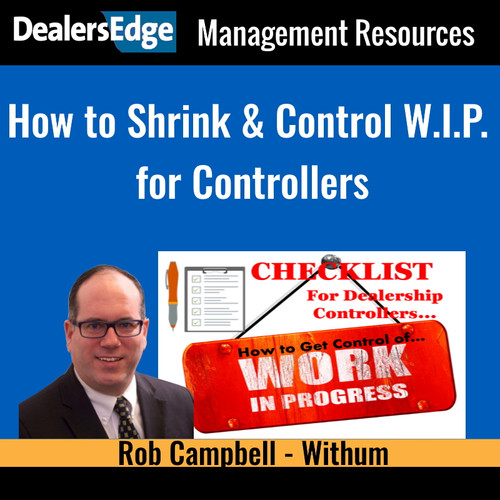 How to Shrink & Control W.I.P. for Controllers | DealersEdge