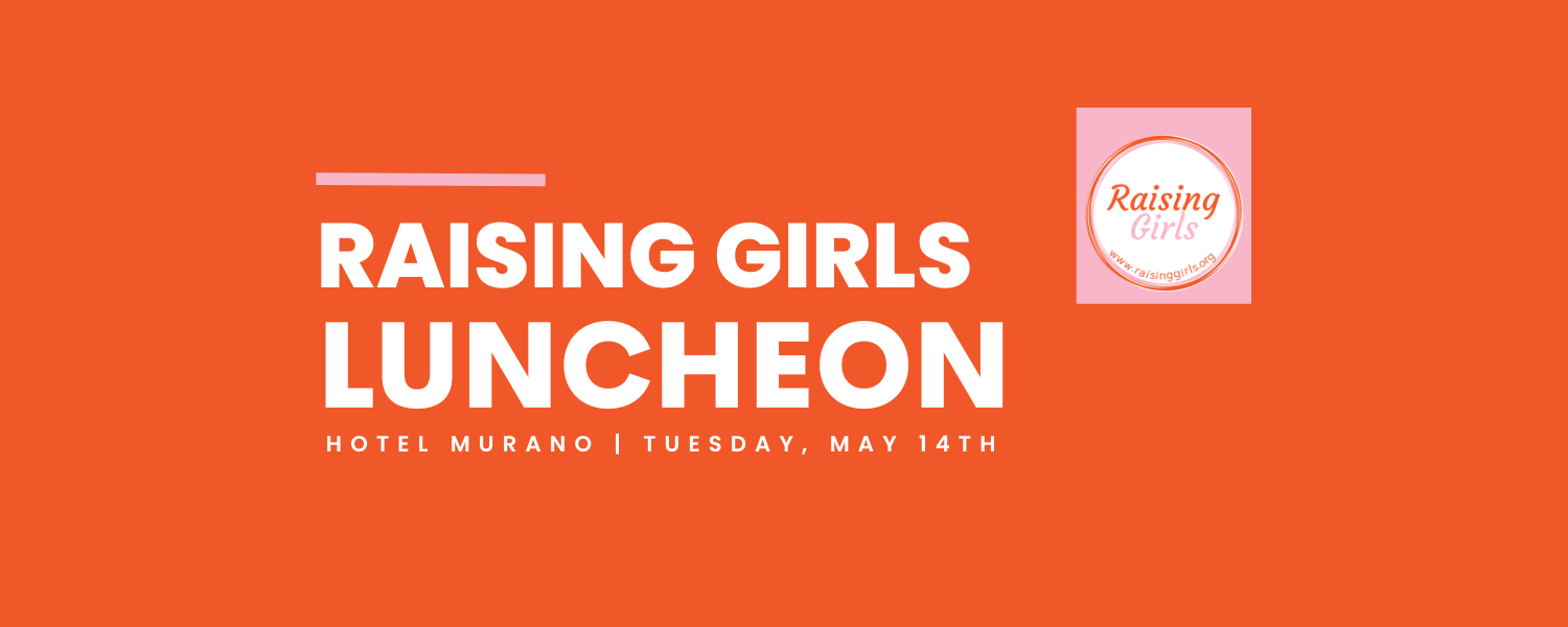 Raising Girls Luncheon | Raising Girls