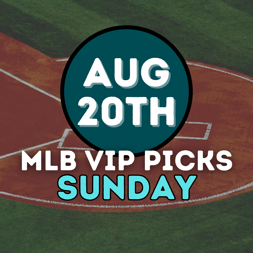 MLB PICKS SUNDAY 8/20/23