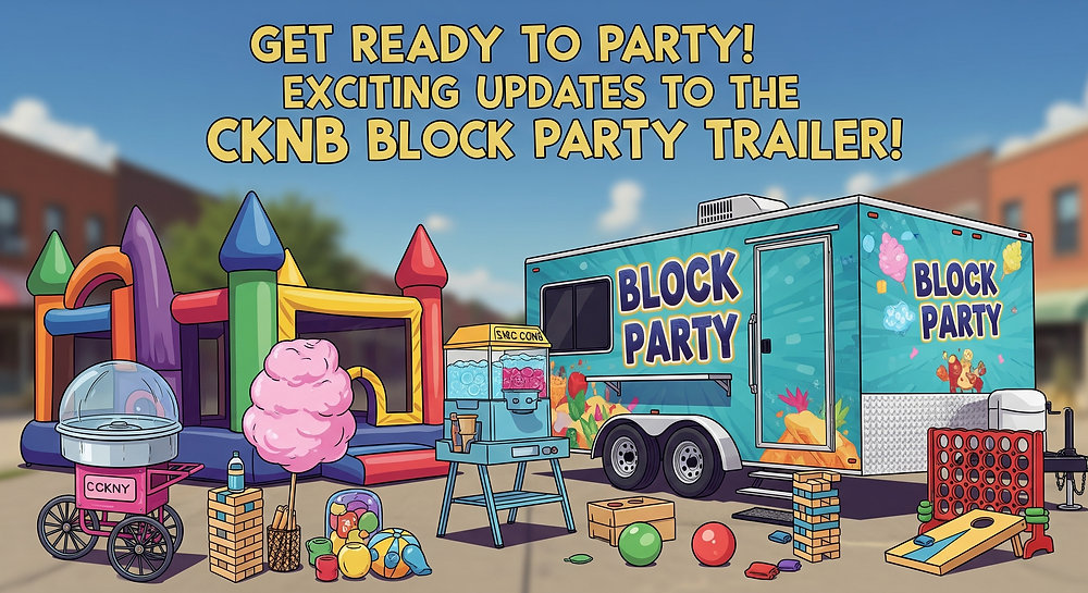 Get Ready to Party! Exciting Updates to the CKNB Block Party Trailer!