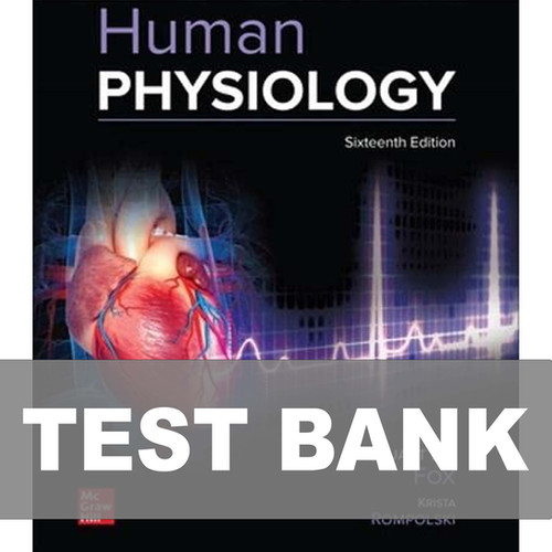 Human Physiology 16th Edition By Stuart Ira Fox TEST BANK | NursingExamBank