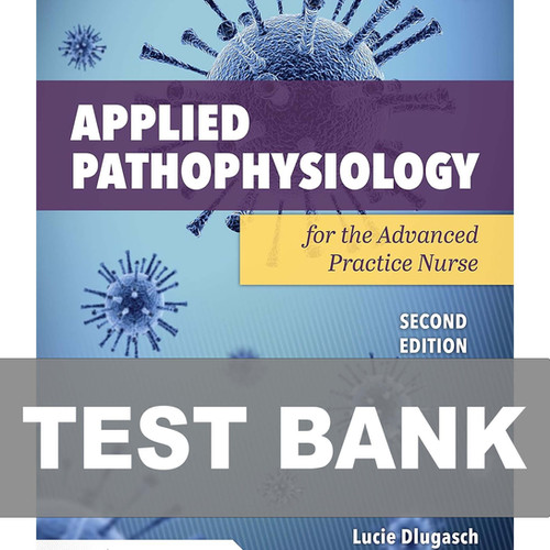 Applied Pathophysiology for the Advanced Practice Nurse 2nd Edition ...