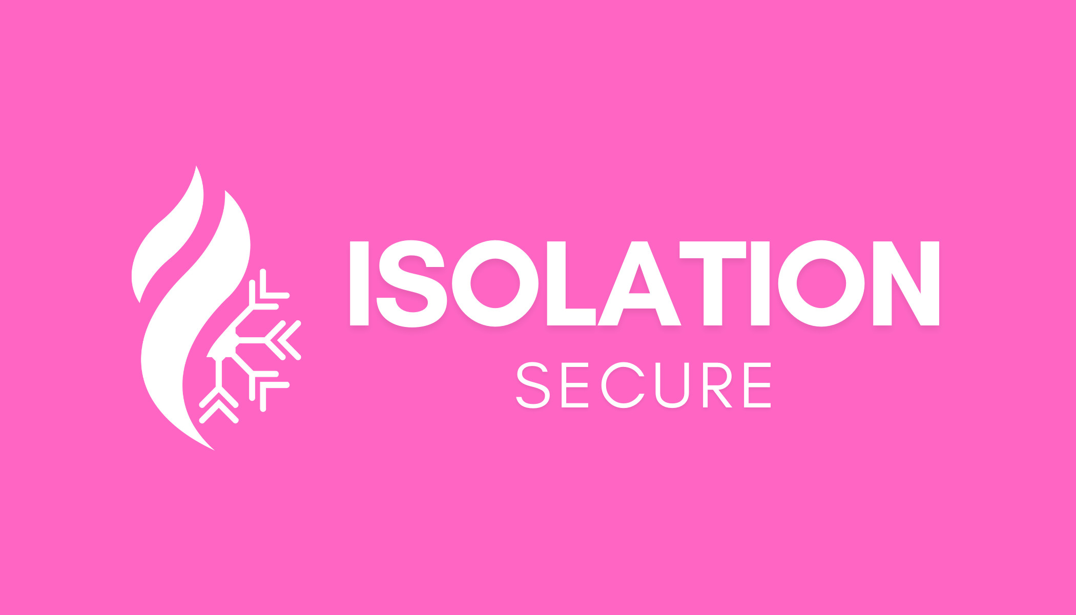 Isolation Secure