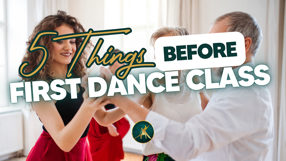5 THINGS TO KNOW BEFORE YOUR FIRST DANCE LESSON