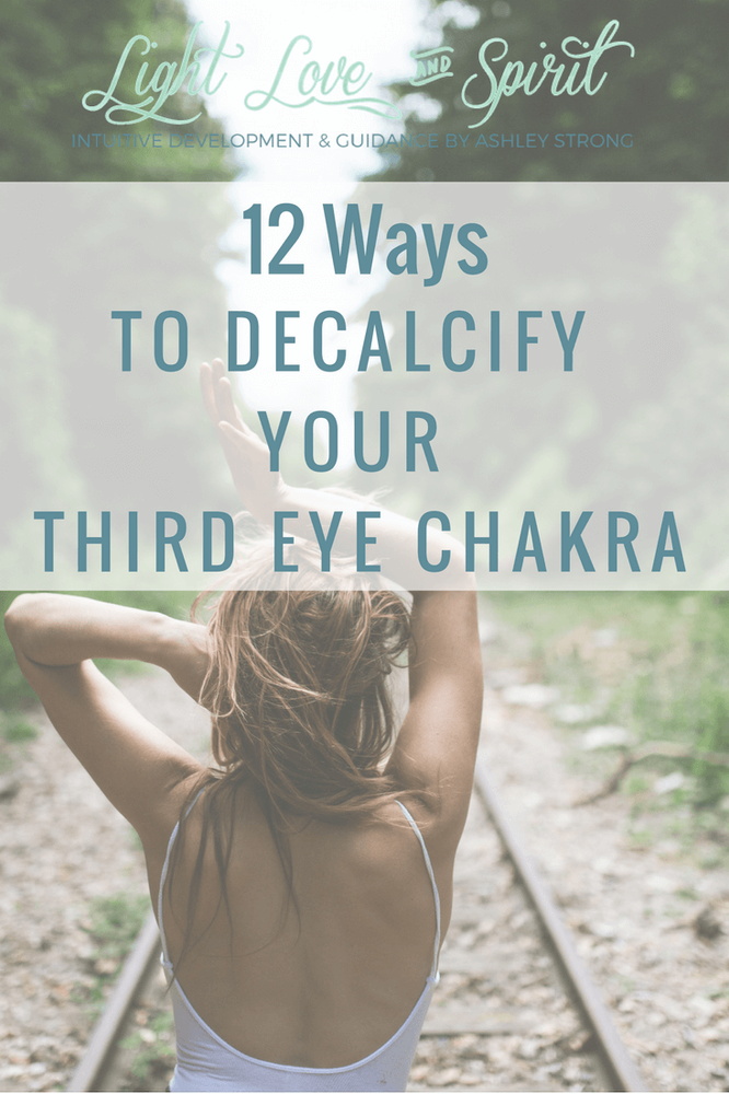 12 Ways To Decalcify The Pineal Gland