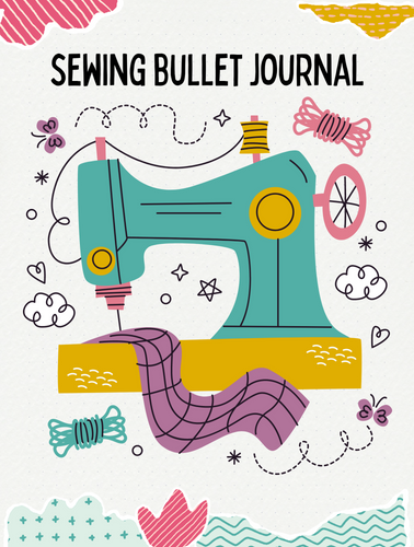 Cute & Colorful Sewing Bullet Journal | Inside The Hem