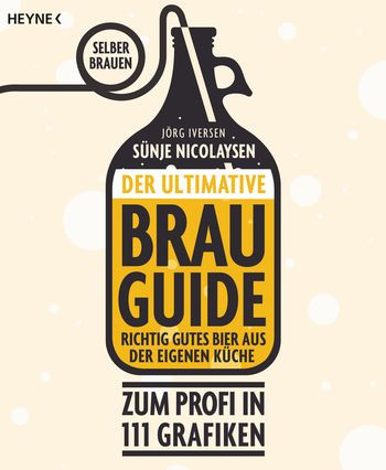 Der ultimative Brau-Guide – zum Profi in 111 Grafiken | bier-ideen