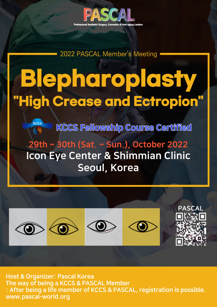 2022 KCCS&PASCAL Blepharoplasty "High Crease and Ectropion" | PASCALKOREA