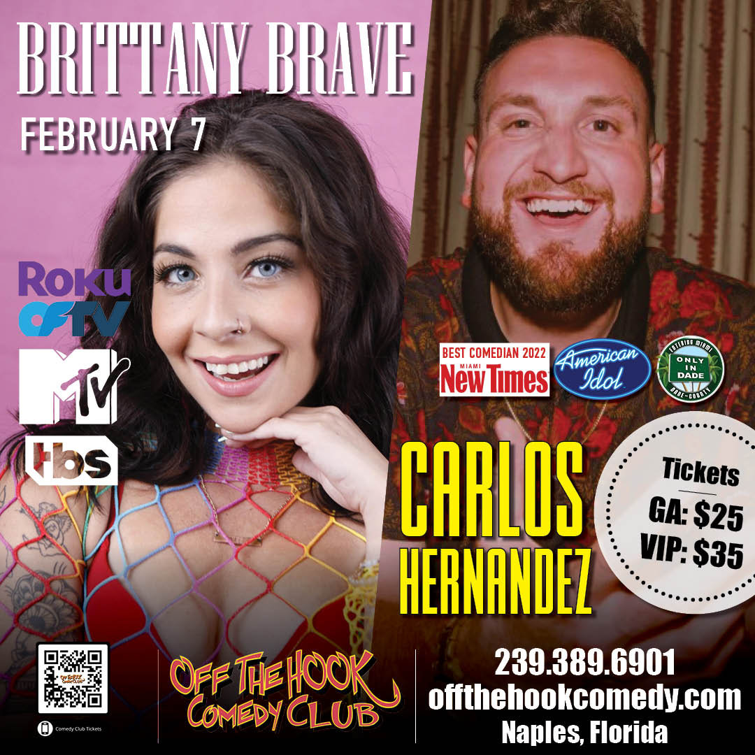 Comedians Brittany Brave & Carlos Hernandez Live In Naples, Florida ...