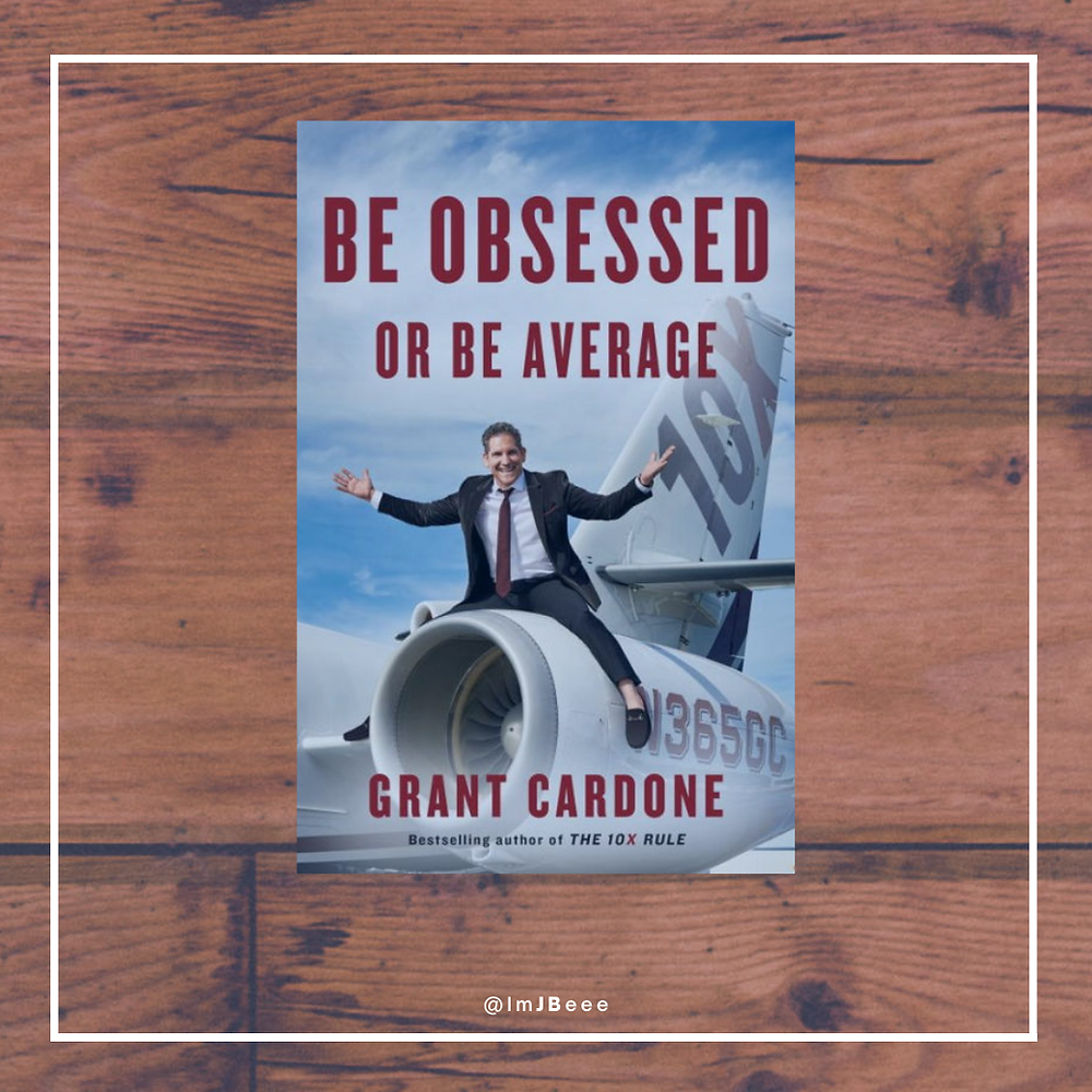 Be Obsessed or Be Average
