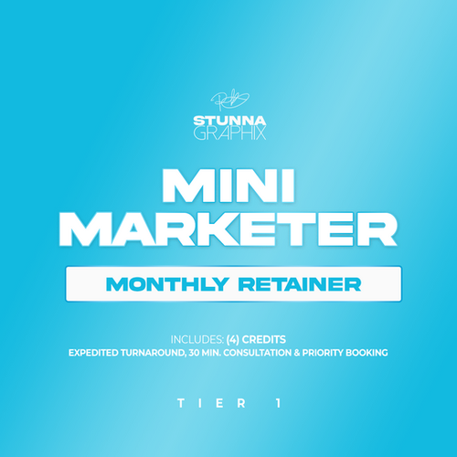 Retainer 1 - "Mini Marketer" | STUNNAGRAPHIX LLC.