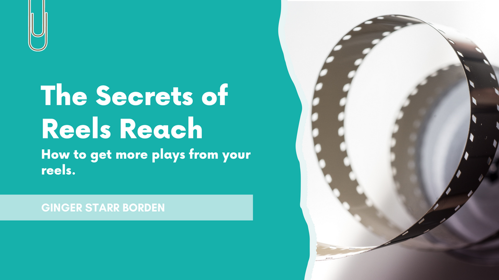 The Secrets of Reels Reach