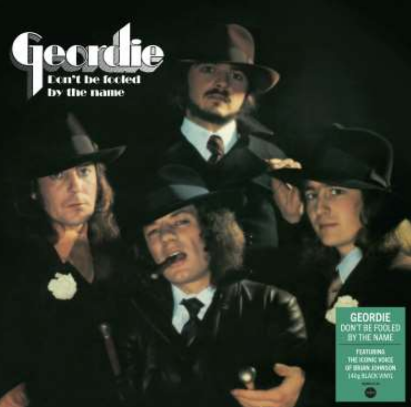 GEORDIE - Don't Be Fooled By The Name (1LP 140g Black Vinyl) | Rabbit ...