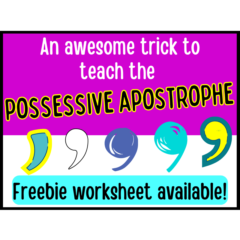Teach possessive apostrophes easily with this one simple trick