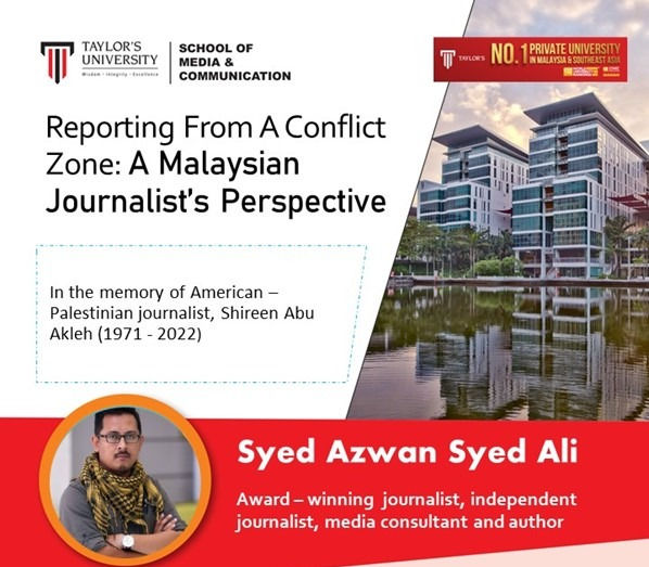 Reporting from a Conflict Zone: A Malaysian Journalist’s Perspective ...