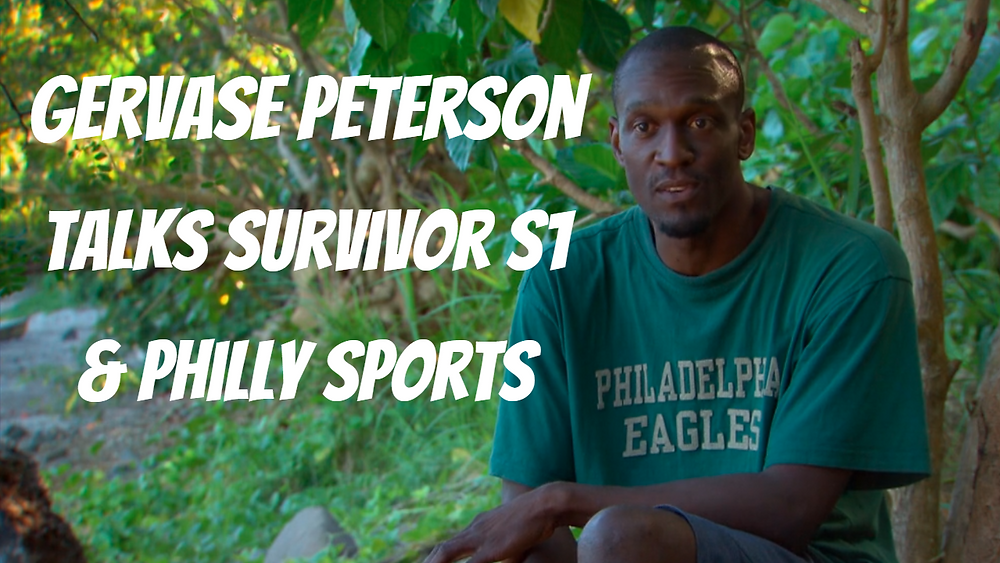 Gervase Peterson on Survivor: Borneo, Eagles, Philadelphia sports