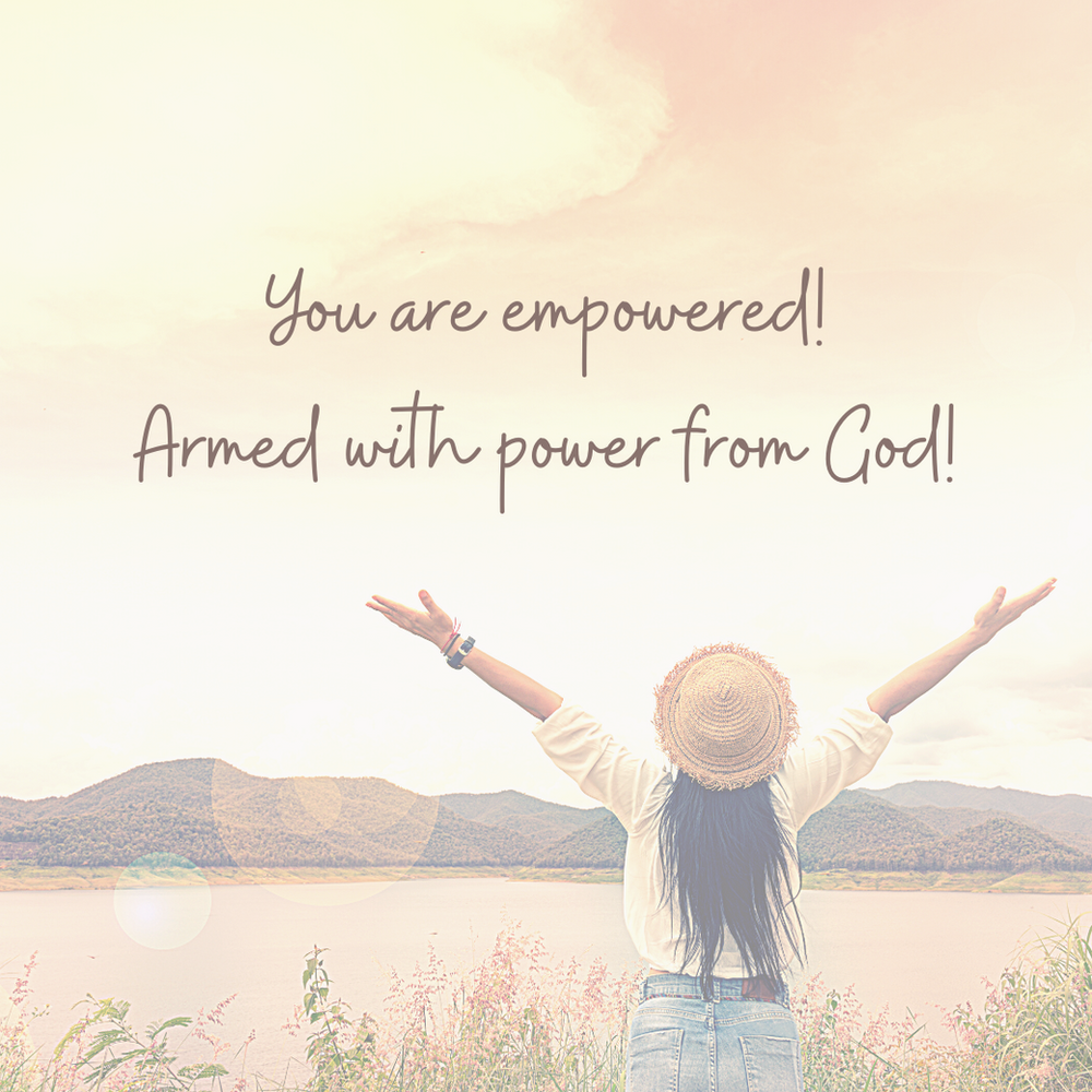 You are empowered.