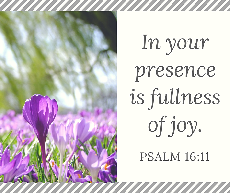 God's Presence is Fullness of Joy