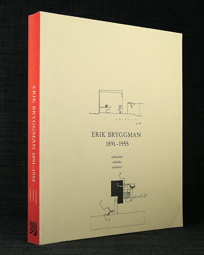 Erik Bryggman 1891-1955. Arkkitehti. Arkitekt. Architect | Lorenz B. Hatt