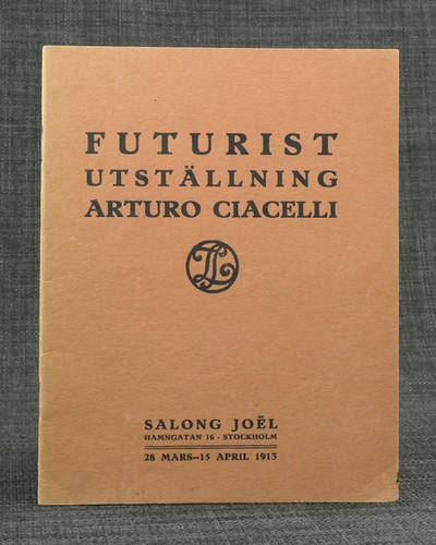 Ciacelli: Futurist Utställning, 1913 | Lorenz B. Hatt