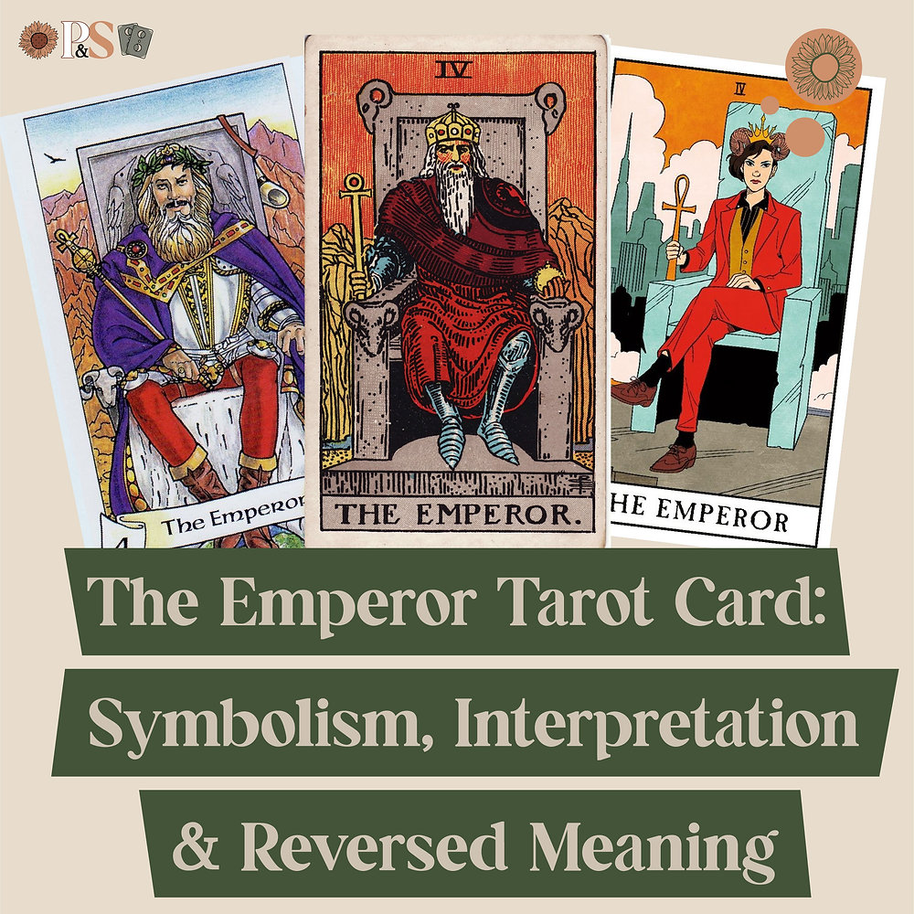 The Emperor Tarot Card: Symbolism, Interpretation & Reversed Meaning