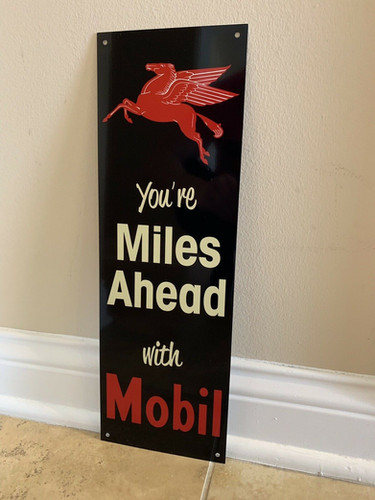 Mobil Miles Ahead Sign | Press Monster