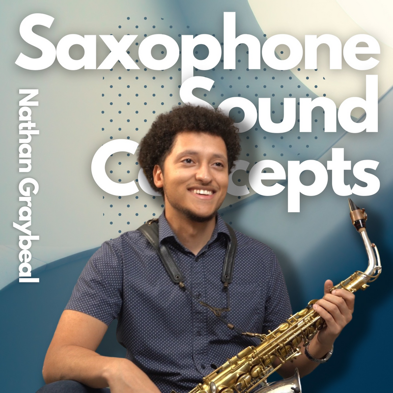 Saxophone Sound Concepts with Nathan Graybeal | Jazz Lesson Videos