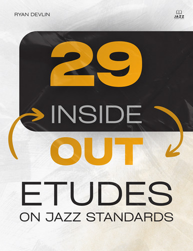 (Concert) 29 Inside Out Etudes on Jazz Standards | Jazz Lesson Videos