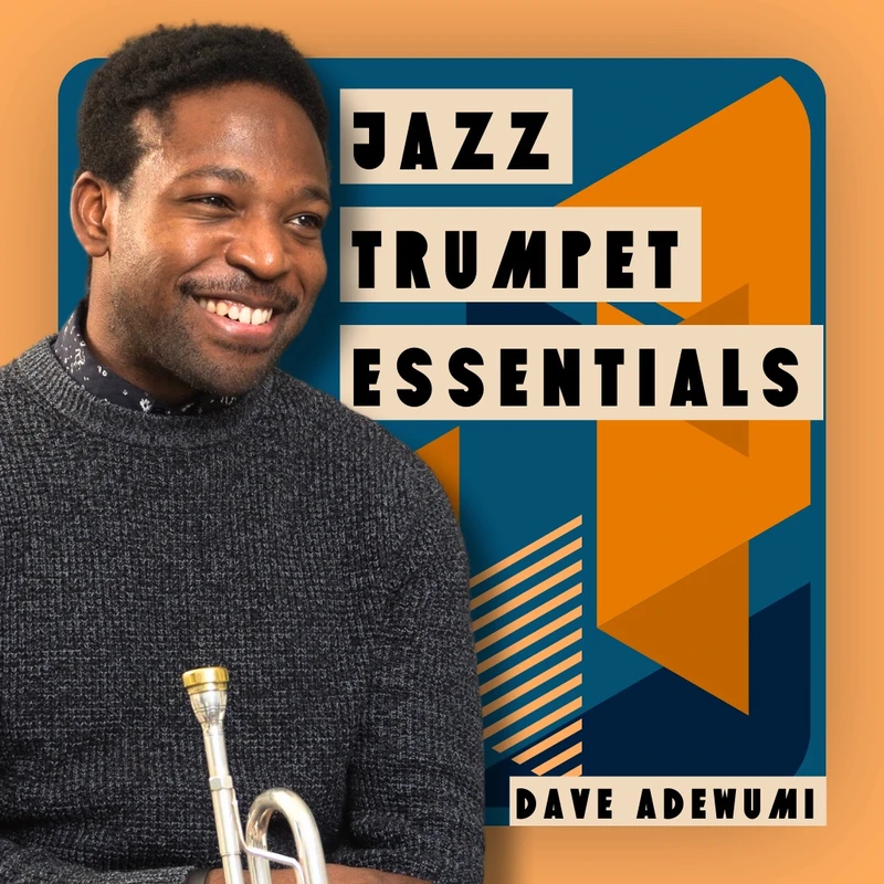 Jazz Trumpet Essentials with Dave Adewumi | Jazz Lesson Videos