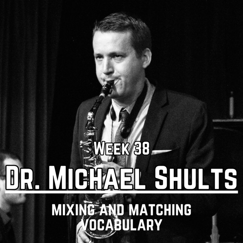 Mixing and Matching Vocabulary - Dr. Michael Shults | Jazz Lesson Videos