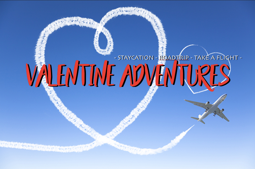 Valentine Adventure Ideas For The Everyday Person