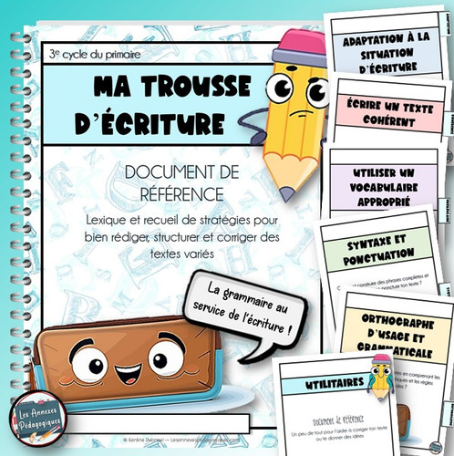 Trousse d'écriture, la grammaire au service de l'écrit! | Les annexes ...