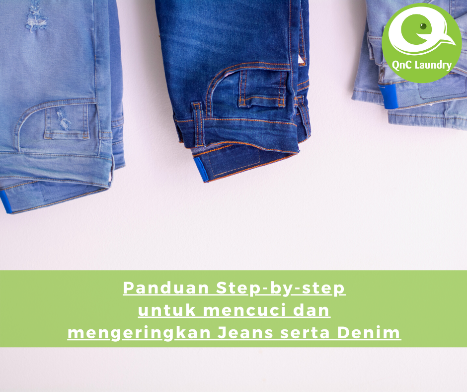 Panduan Step by Step untuk Mencuci & Mengeringkan Jeans serta Denim
