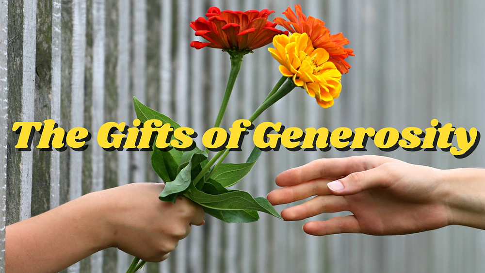 OUT OF MY MIND: The Gifts of Generosity