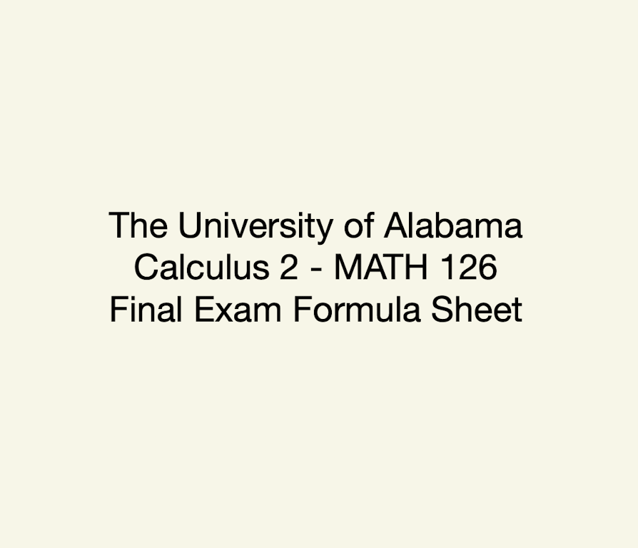 MATH 126 Calculus 2 Final Exam Formula Sheet | ML STEM Prep