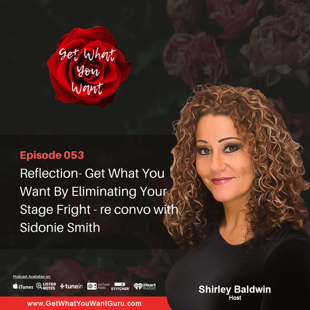 Reflection- Get What You Want By Eliminating Your Stage Fright - re ...