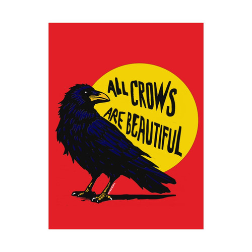 All Crows Are Beautiful Poster | One Rad Latina