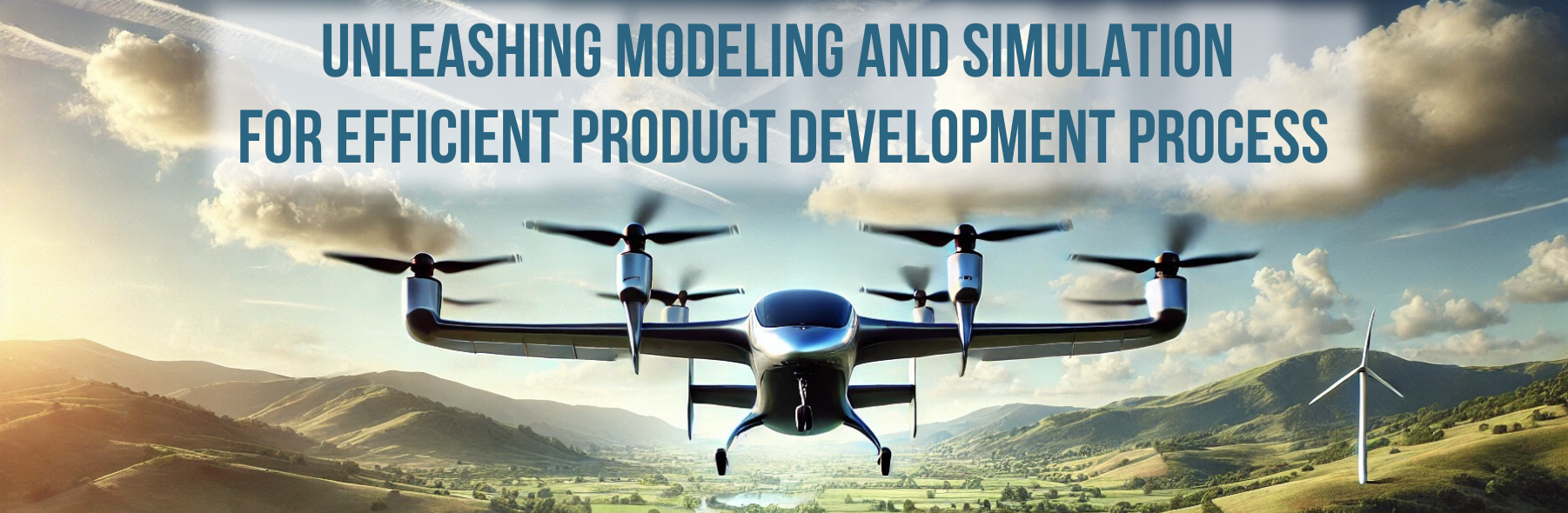Unlocking the Power of Modeling and Simulation for Advanced Aircraft Design