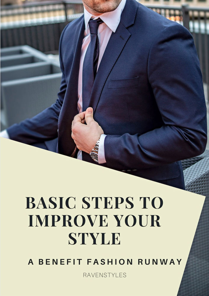Basic Steps To Improve Your Style