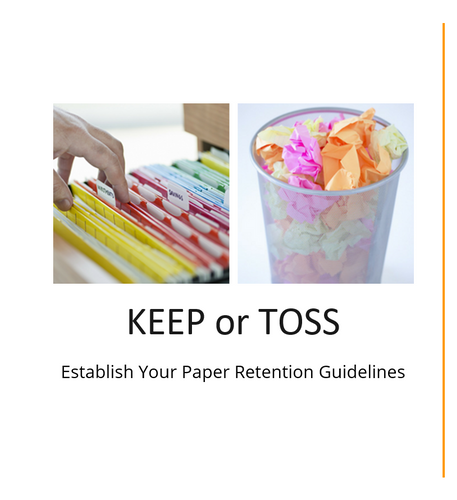 KEEP or TOSS: Establish Your Paper Retention Guidelines