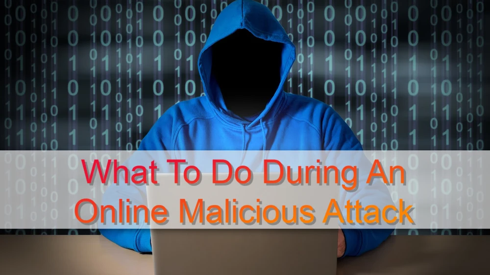 What To Do During An Online Malicious Attack | Seriously Smart Tech