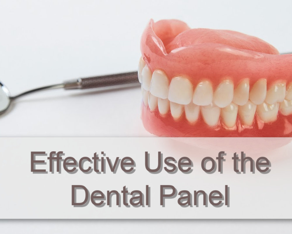 Effective Use of the Dental Panel | Seriously Smart Tech