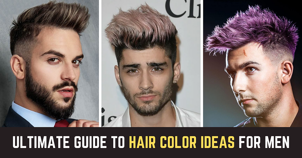 Ultimate Guide to Hair Color Ideas for Men