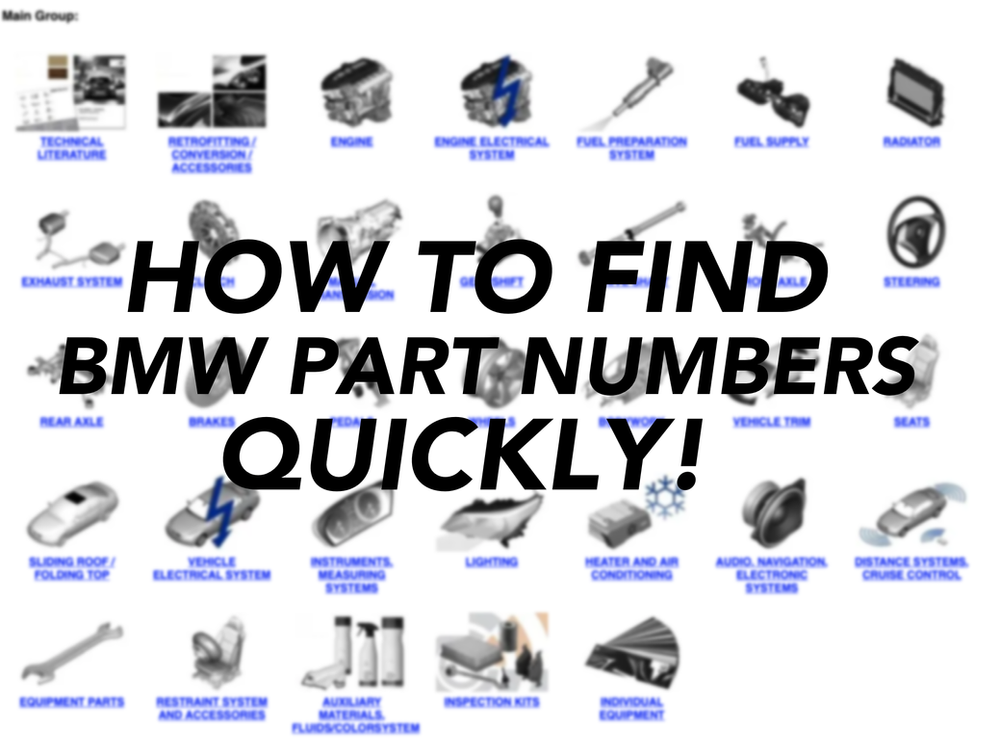HOW TO FIND BMW PART NUMBERS QUICKLY