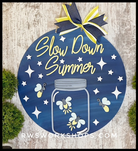 Slow Down Summer Fireflies Sign | RWS Workshops
