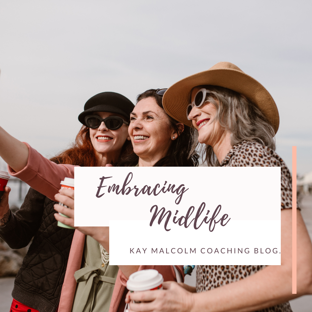 Embracing Midlife and Using Midlife Challenges to Your Advantage!