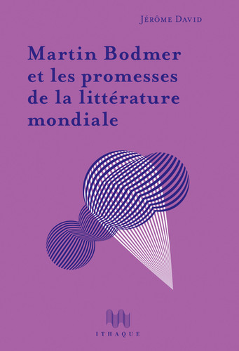 Martin Bodmer et les promesses de la littérature mondiale | Editions d ...