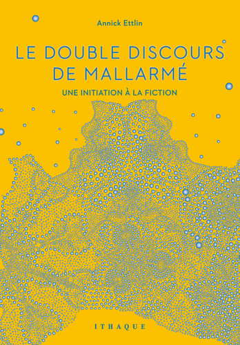 Le Double discours de Mallarmé | Editions d'Ithaque