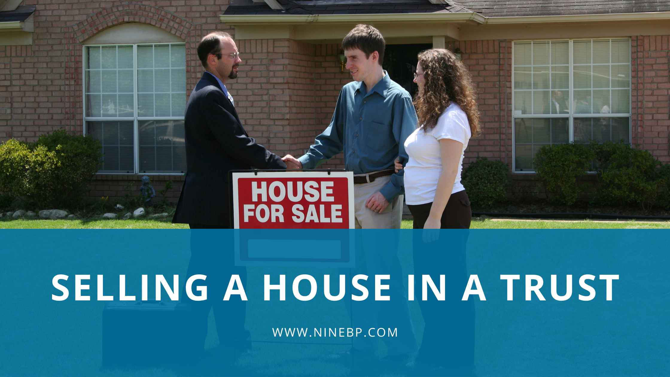 Selling a House In a Trust: What Steps to Take